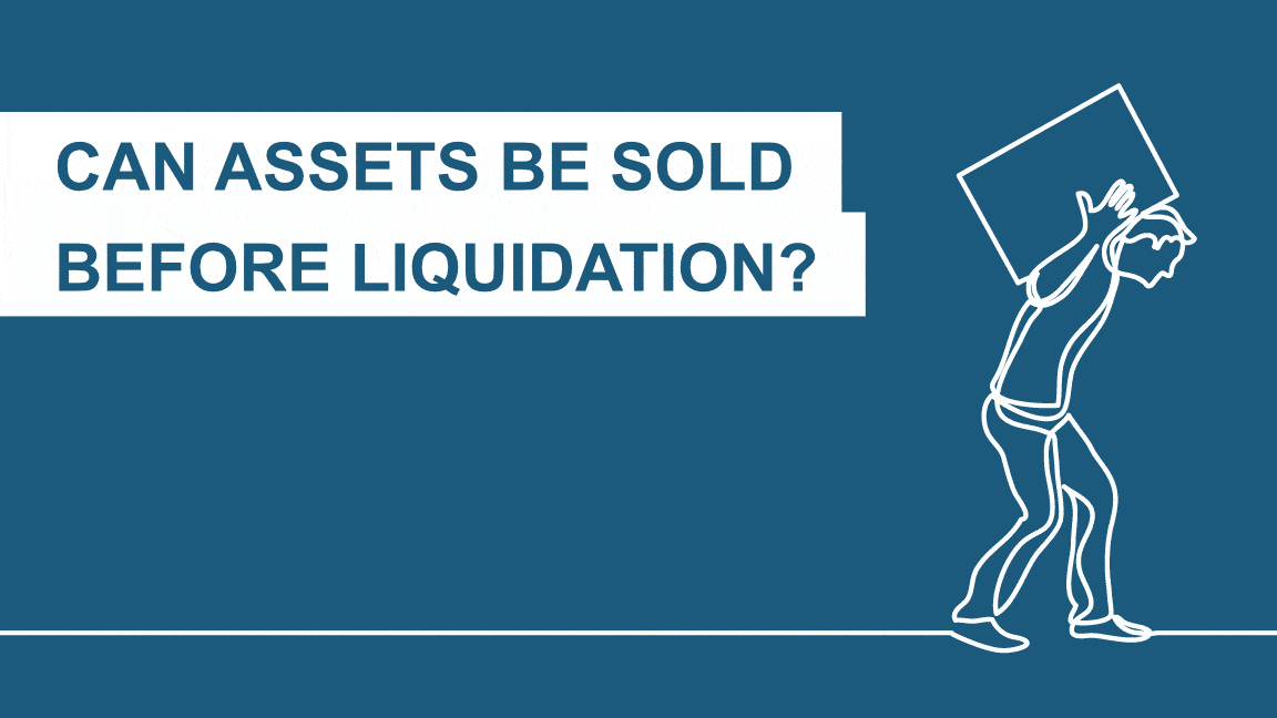 Can I Sell My Company Assets Before Liquidation | Wilson Field ...